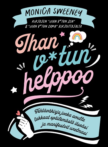 Ihan v*tun helppoo, Sweeney, Monica - Villakeiju