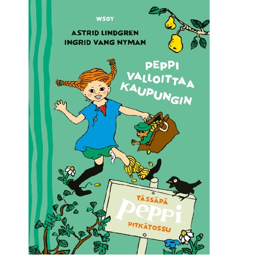 Tässäpä Peppi Pitkätossu: Peppi valloittaa kaupungin. Lindgren, Astrid